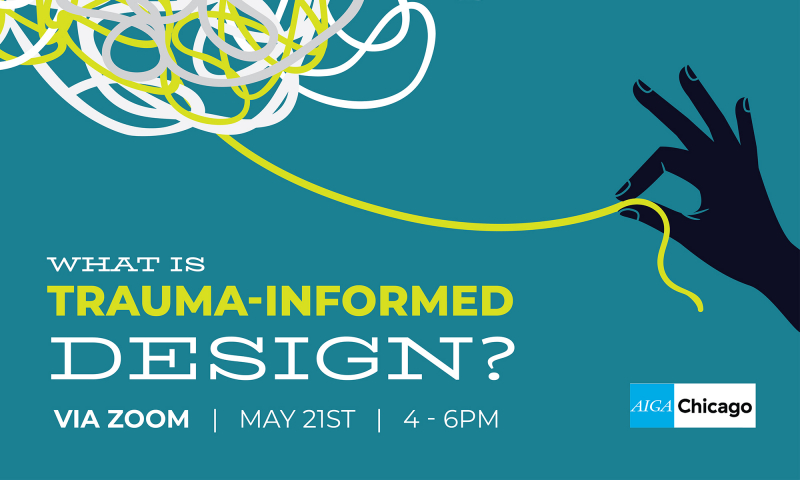 What is Trauma-informed Design? | AIGA Chicago