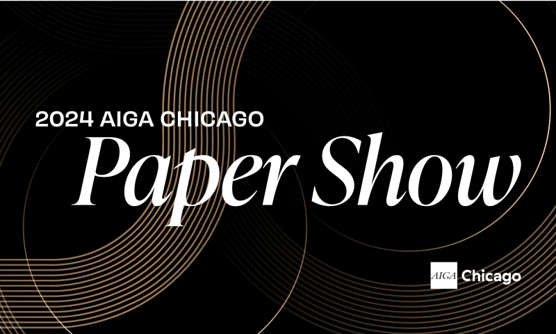 2024 AIGA Chicago Paper Show